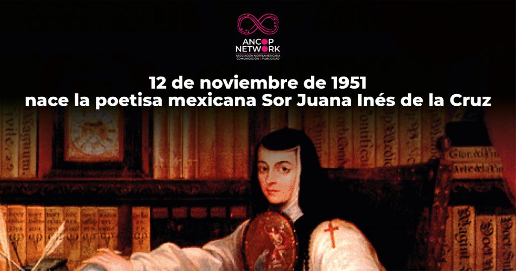 12 De Noviembre Natalicio De Sor Juana Inés De La Cruz | Universo CdMx