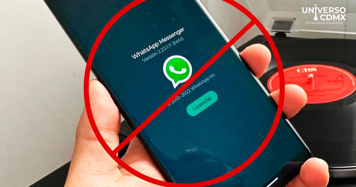 WhatsApp Dejará De Funcionar En Varios Teléfonos A Partir De Agosto De 2024 | Universo CdMx